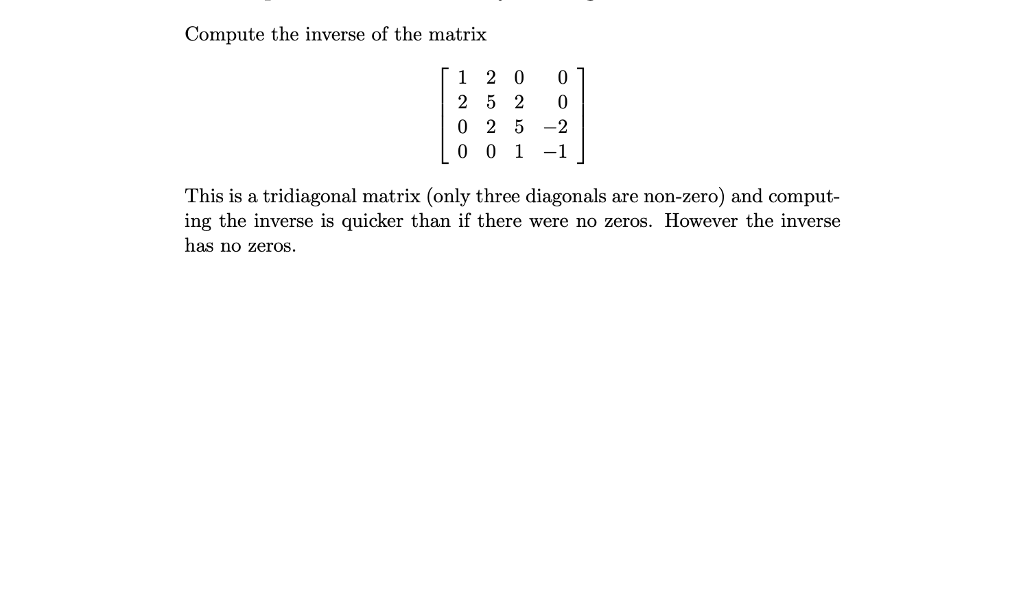 Solved Compute the inverse of the matrix | Chegg.com