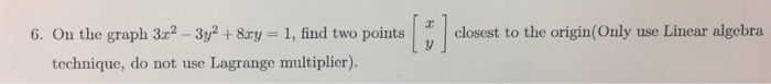 Solved 6. On the graph 3a2 -3y2 + Say 1, find two points | Chegg.com