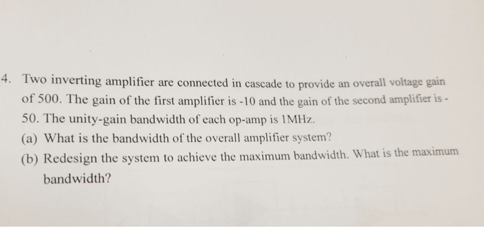 Solved Two inverting amplifier are connected in cascade to | Chegg.com