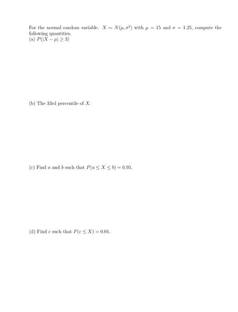 Solved For the normal random variable. X∼N(μ,σ2) with μ=15 | Chegg.com