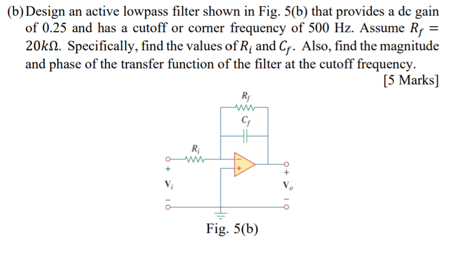 Solved = (b) Design an active lowpass filter shown in Fig. | Chegg.com