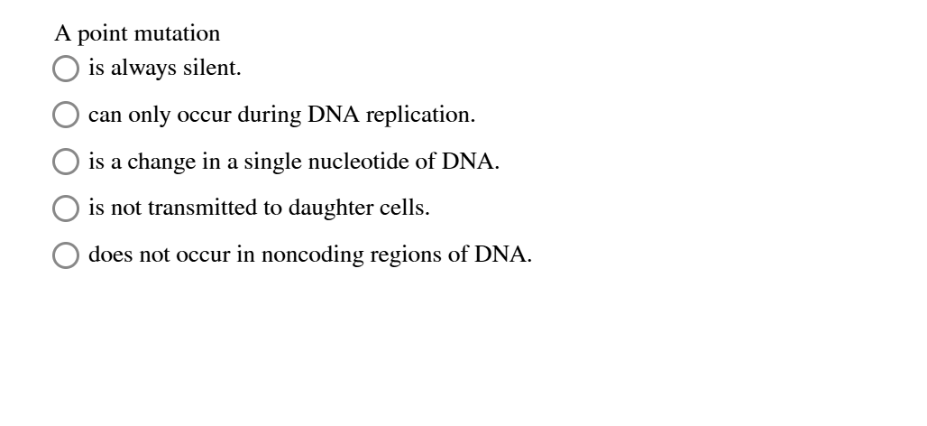 Solved A point mutation is always silent. can only occur | Chegg.com