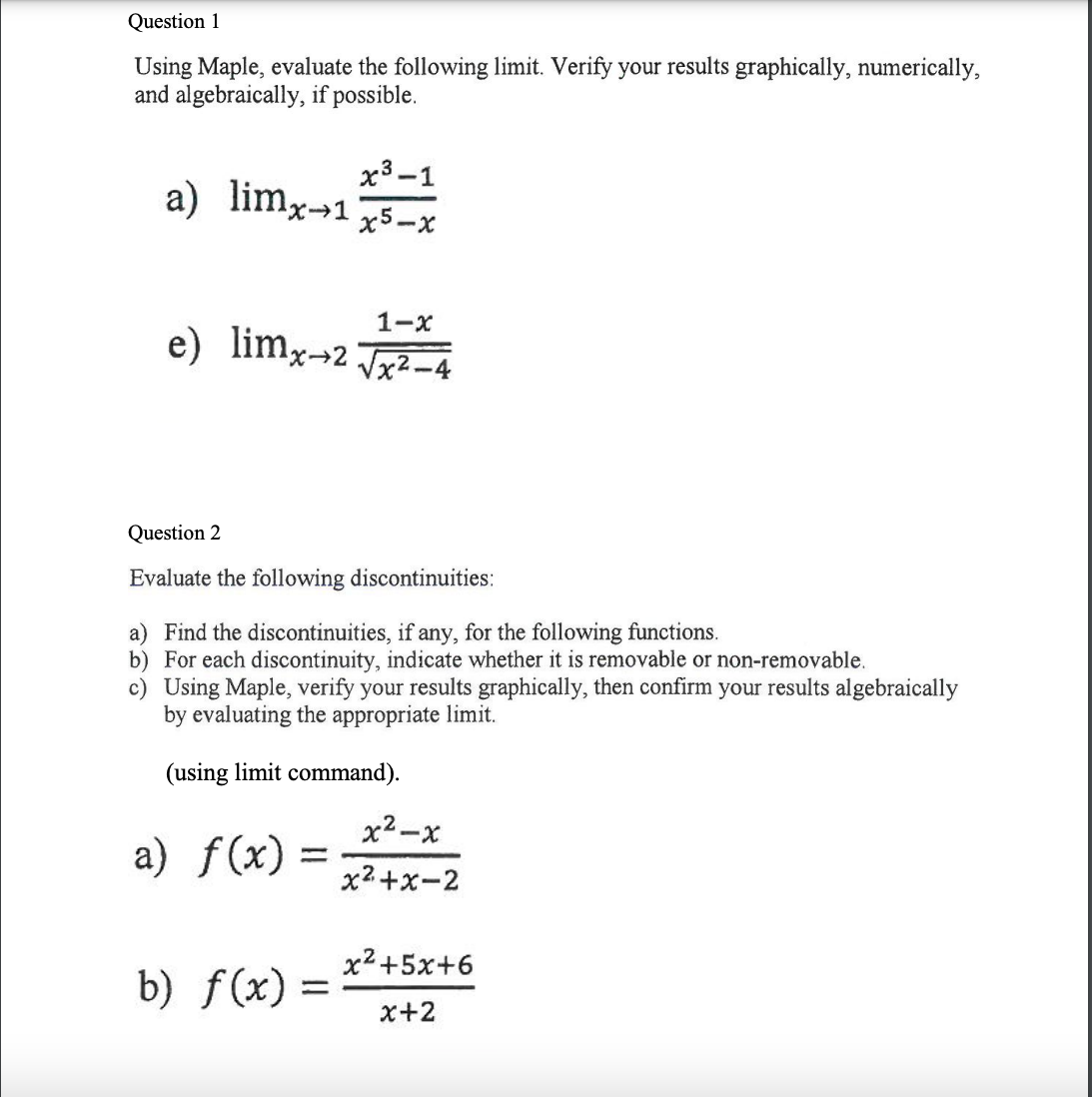 Solved Using Maple, evaluate the following limit. Verify | Chegg.com