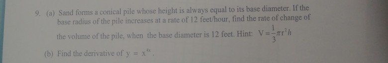 Solved 9. (a) Sand forms a conical pile whose height is | Chegg.com