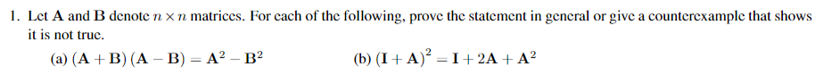 Solved 1. Let A and B denote nxn matrices. For each of the | Chegg.com