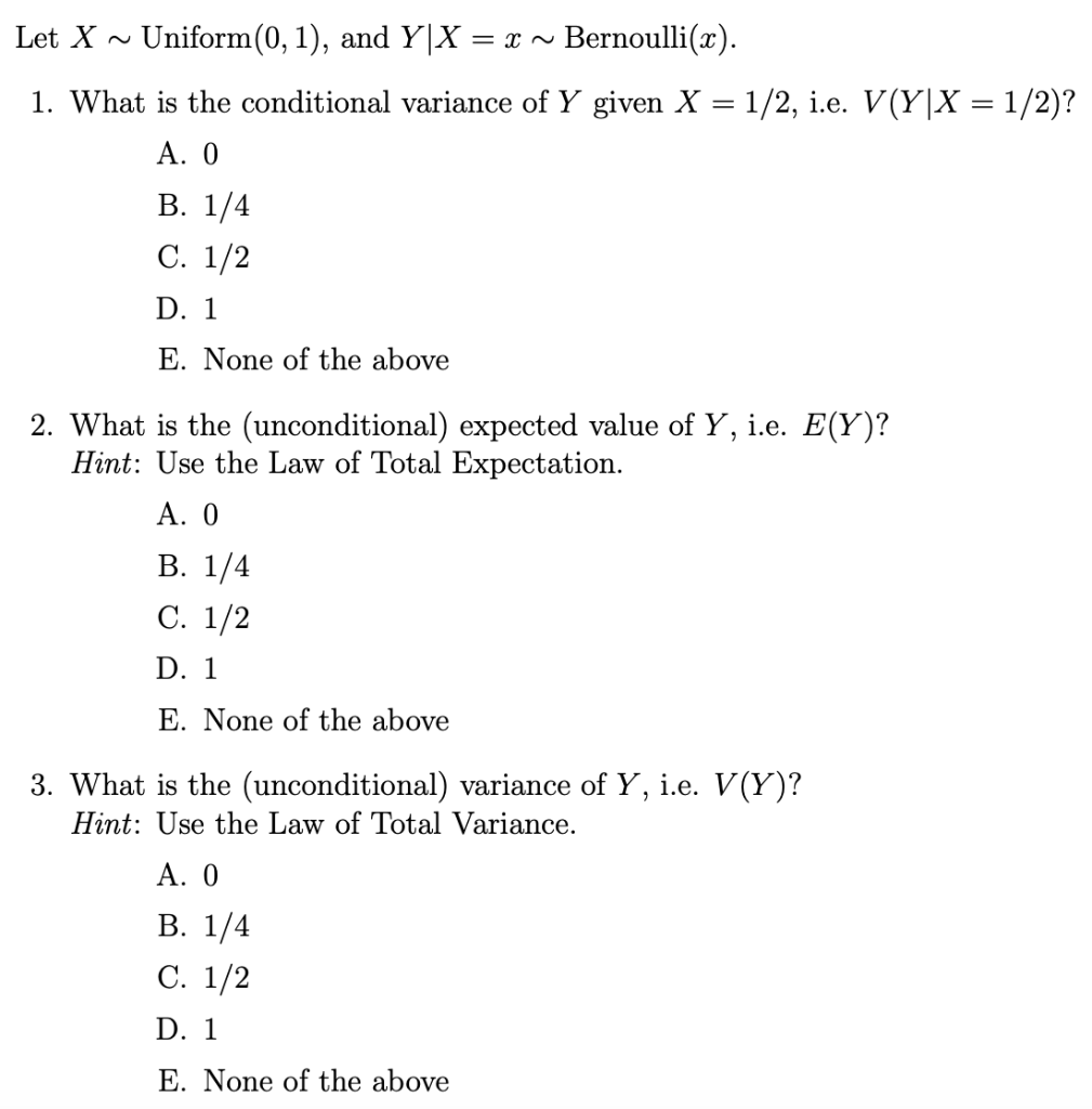 Solved Uniform(0, 1), and Y|X = x~ Let X Bernoulli(x) 1. | Chegg.com