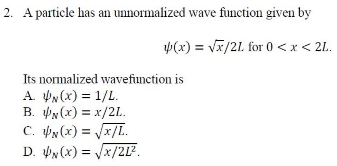 Solved 2. A particle has an unnormalized wave function given | Chegg.com