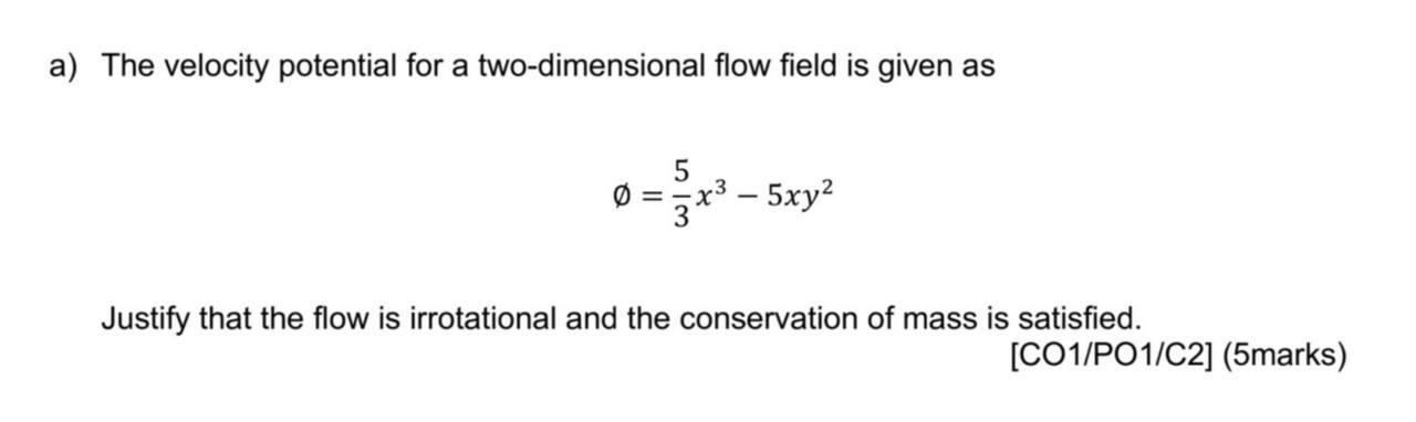 Solved a) The velocity potential for a two-dimensional flow | Chegg.com