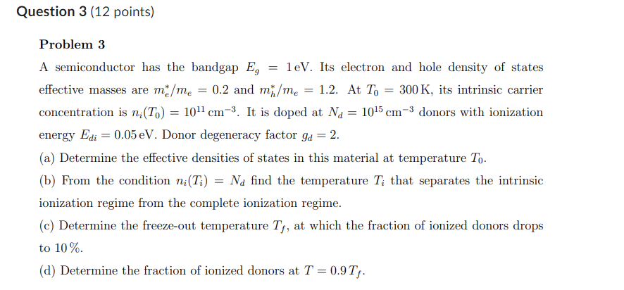 Solved Question 3 (12 ﻿points)Problem 3A semiconductor has | Chegg.com
