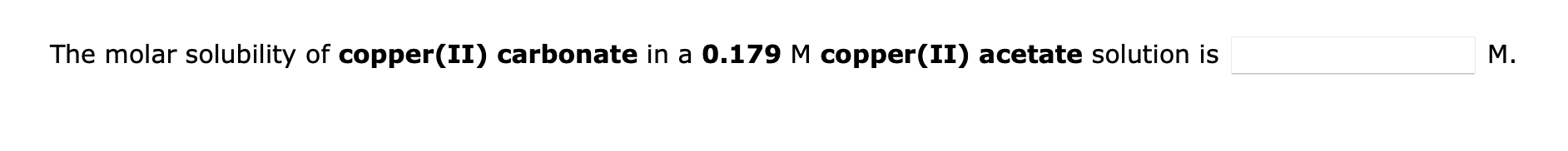 Solved The molar solubility of copper(II) carbonate in a | Chegg.com