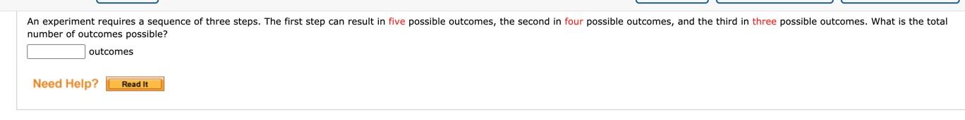 Solved An experiment requires a sequence of three steps. The | Chegg.com