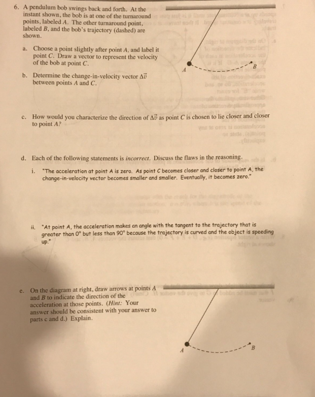 Solved 6. A pendulum bob swings back and forth. At the | Chegg.com