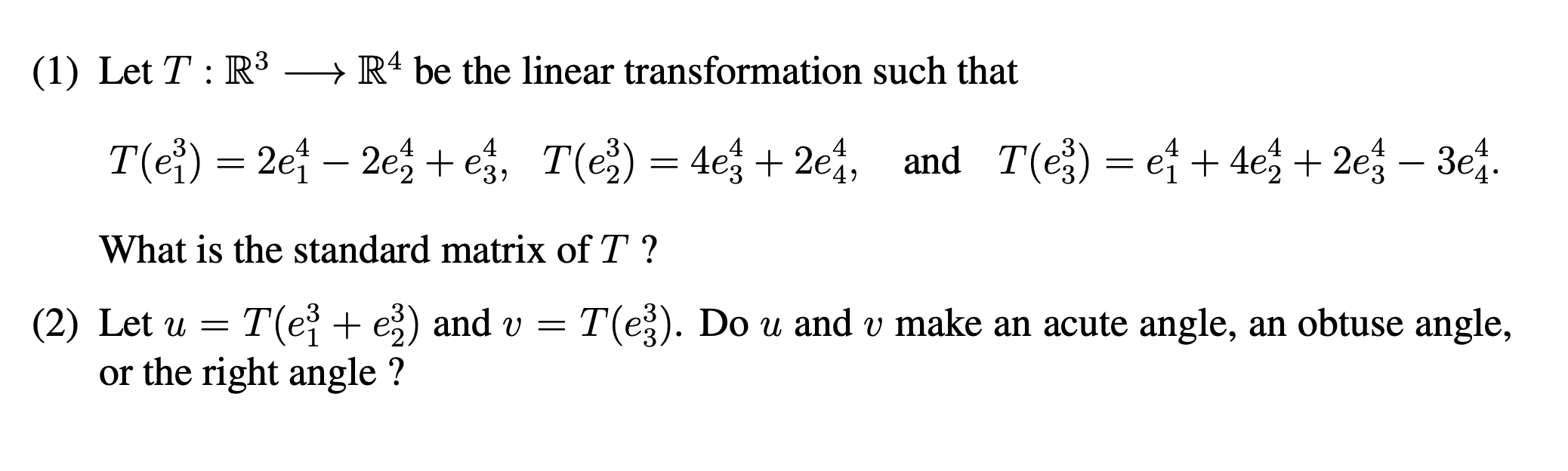 Solved (1) Let T:R3 + R4 be the linear transformation such | Chegg.com