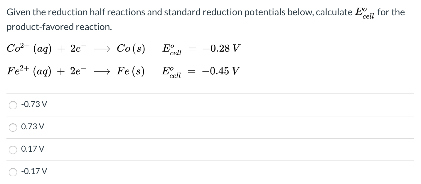 Solved Given the reduction half reactions and standard | Chegg.com