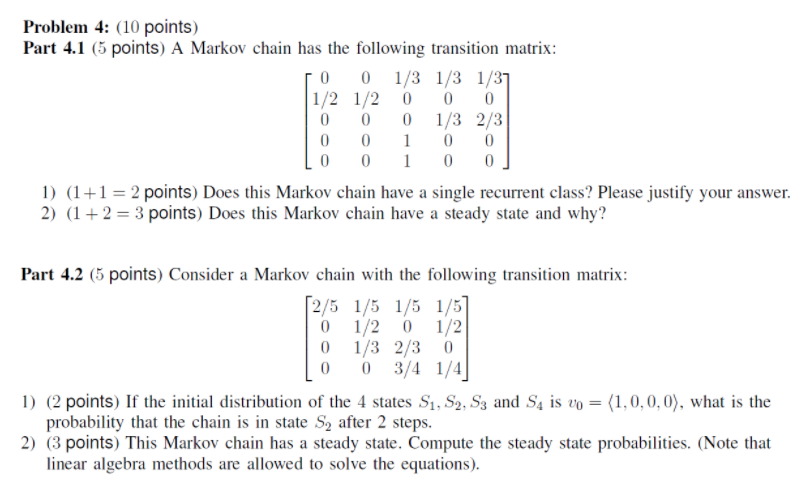 Solved 0 Problem 4: (10 points) Part 4.1 (5 points) A Markov | Chegg.com