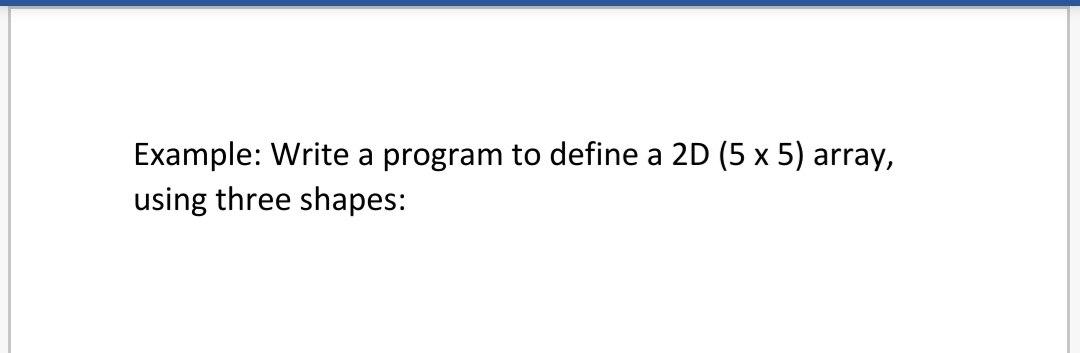 Solved Example: Write a program to define a 2D (5 x 5) | Chegg.com