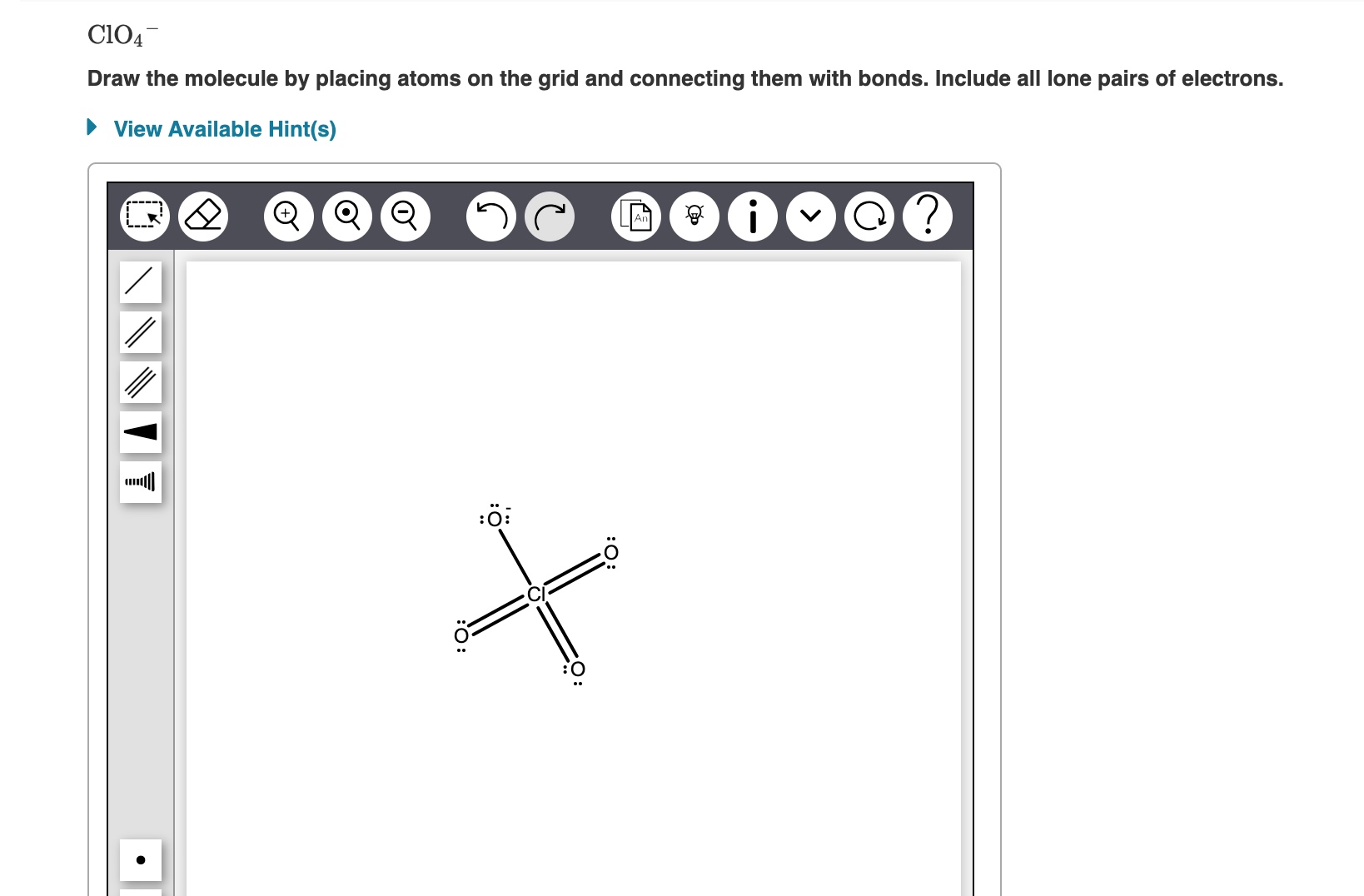 Solved ClO4-Draw the molecule by placing atoms on the grid | Chegg.com