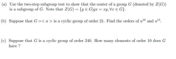 Solved (a) Use the two-step subgroup test to show that the | Chegg.com