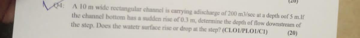 Solved 4: A 10 m wide rectangular channel is carrying | Chegg.com