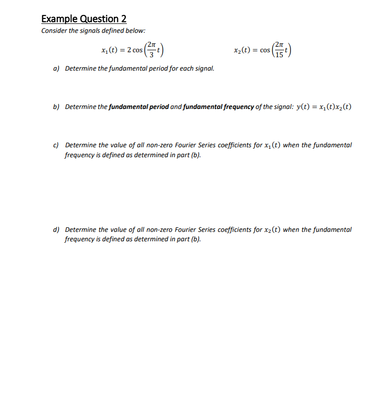 Solved Example Question 2Consider the signals defined | Chegg.com Solved Example Question 2Consider the signals defined | Chegg.com