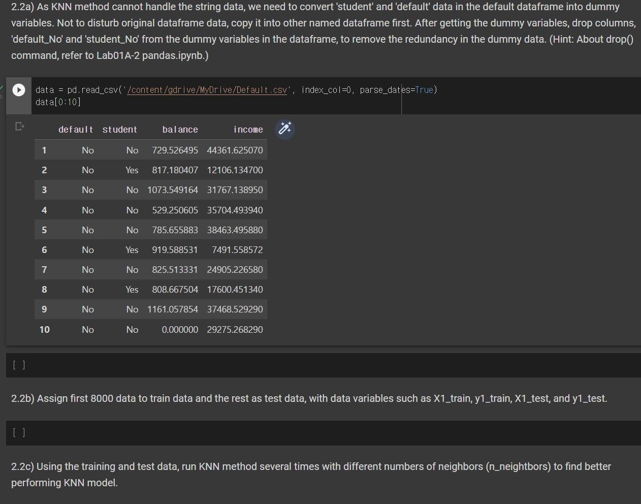 Solved 2.2a) As KNN method cannot handle the string data, we | Chegg.com