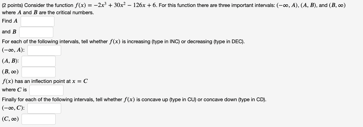 Solved (2 points) Consider the function f(x) = –2x3 + 30x2 – | Chegg.com