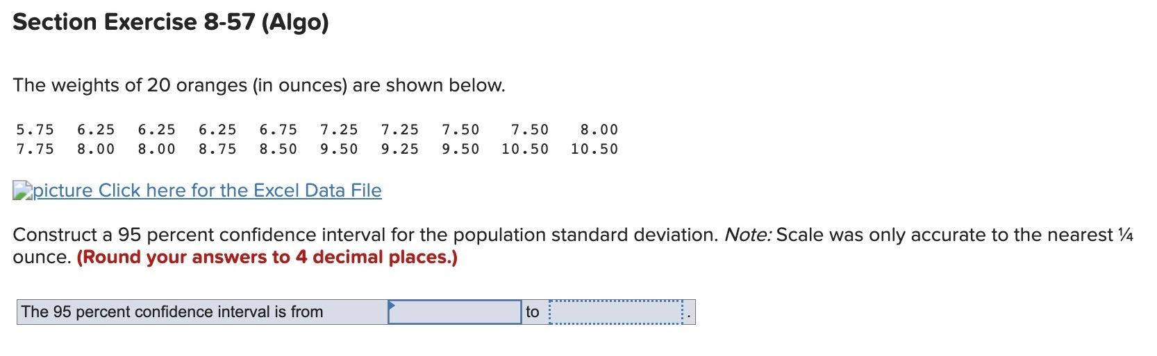 Solved Section Exercise 8-57 (Algo) The weights of 20 | Chegg.com