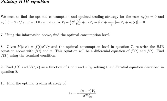 Solving HJB equation We need to find the optimal | Chegg.com