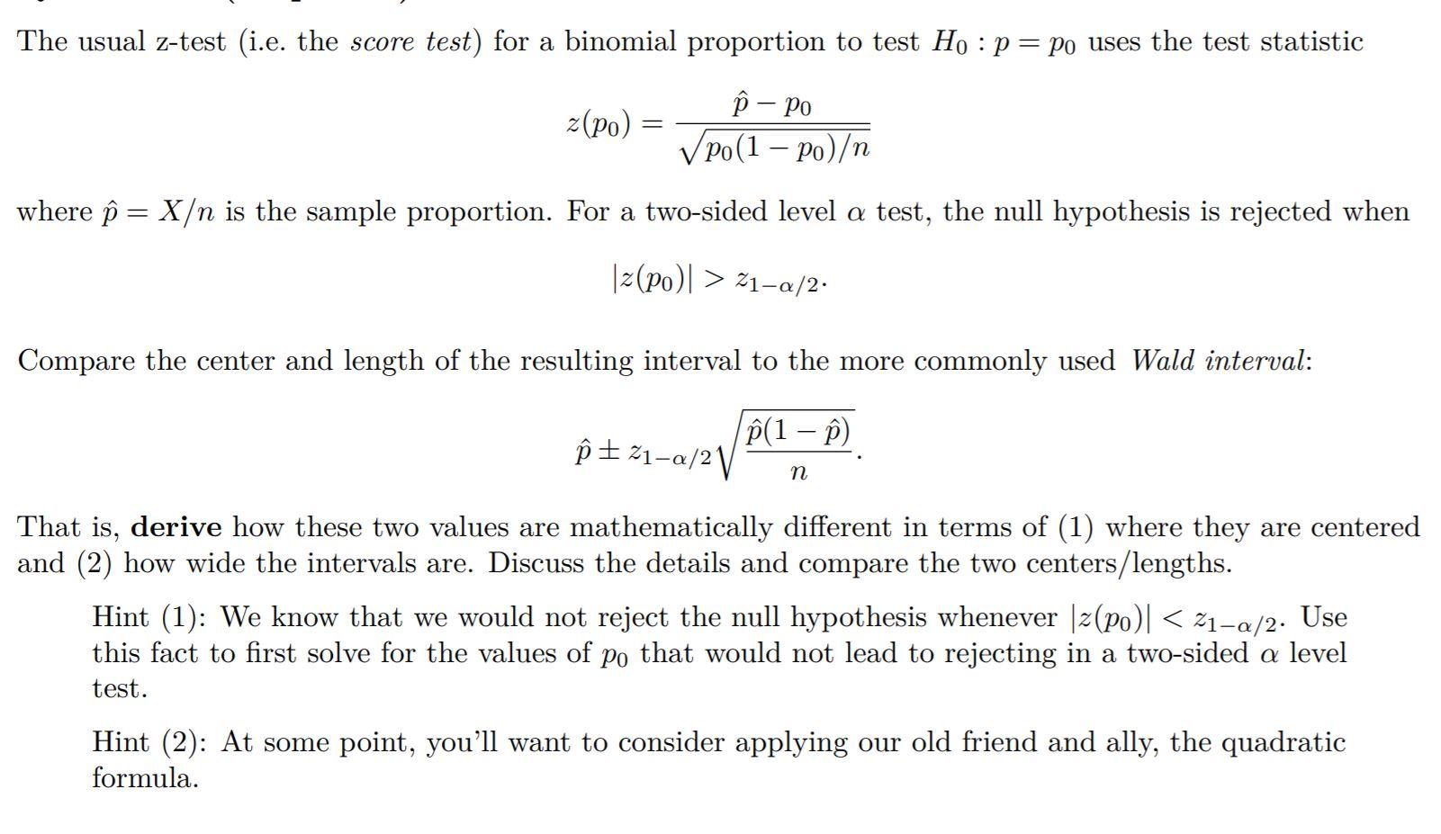 The usual z-test (i.e. the score test) for a binomial | Chegg.com