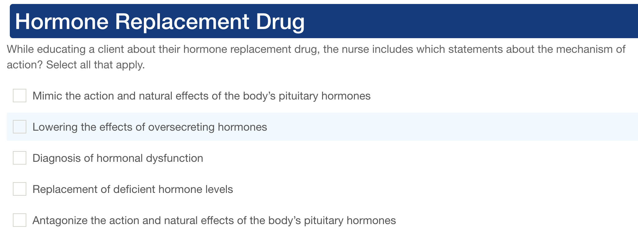 Solved While educating a client about their hormone | Chegg.com
