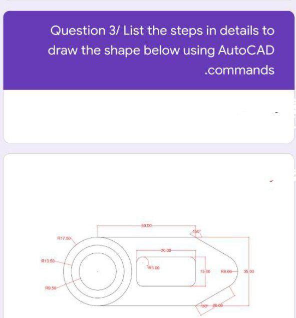 Solved Question 3/ List the steps in details to draw the | Chegg.com