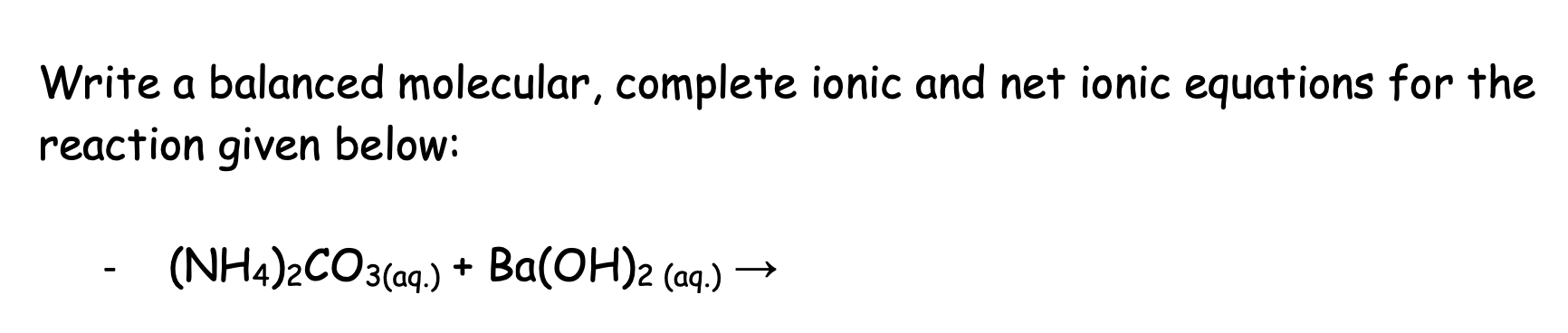 Solved Write a balanced molecular, complete ionic and net | Chegg.com