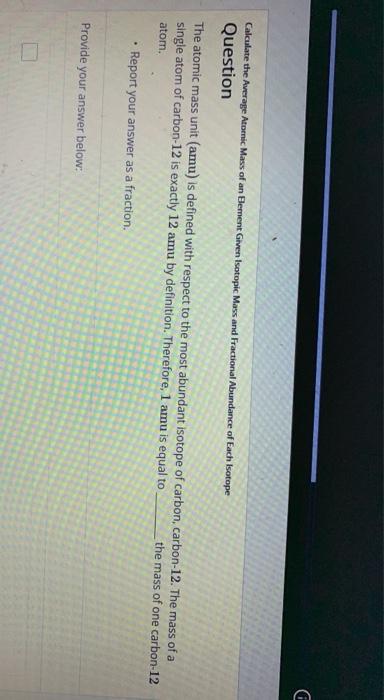 Solved Question The atomic mass unit (amu) is defined with | Chegg.com