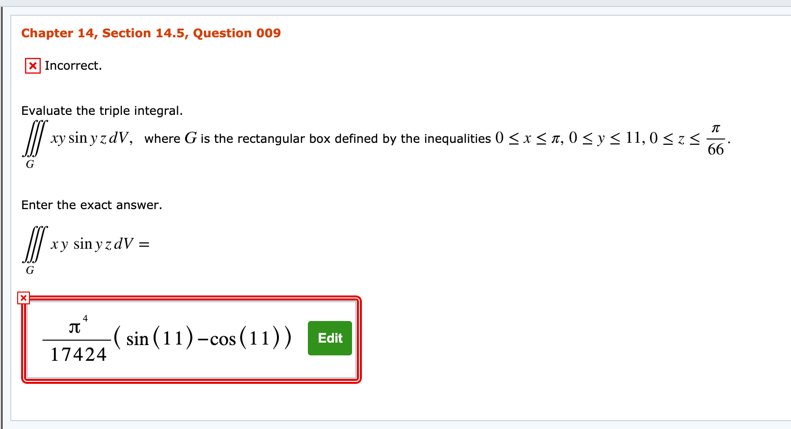 Solved Chapter 14, Section 14.5, Question 009 XIncorrect. | Chegg.com