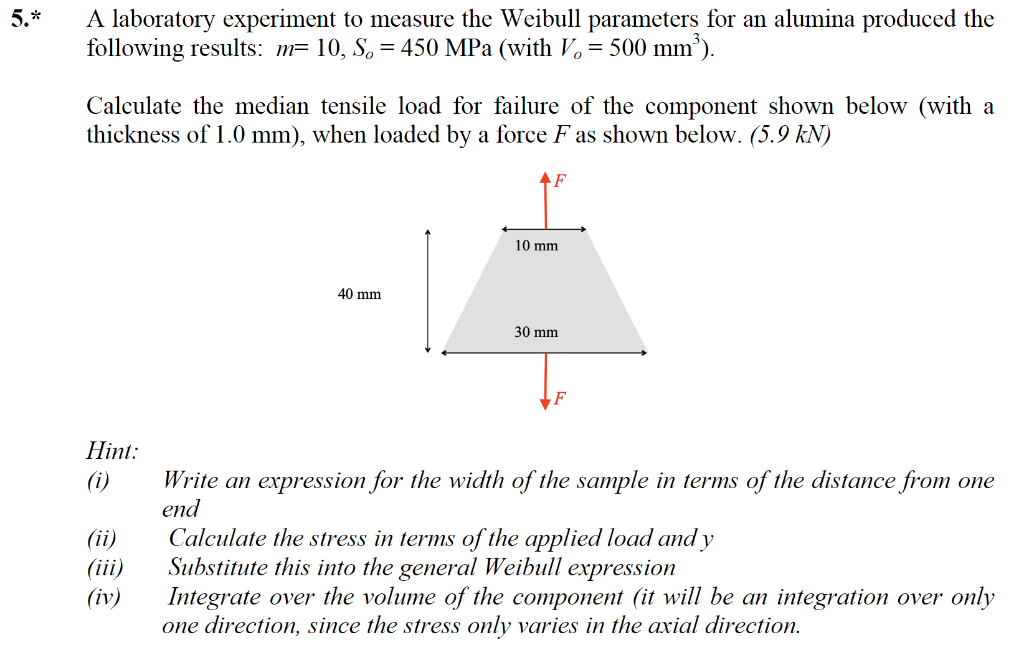Solved 5.* A laboratory experiment to measure the Weibull | Chegg.com