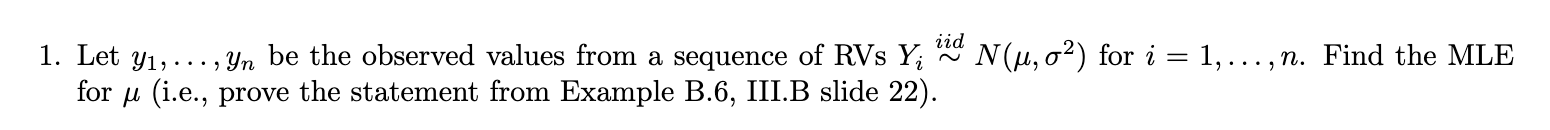 Solved 1. Let y1,…,yn be the observed values from a sequence | Chegg.com
