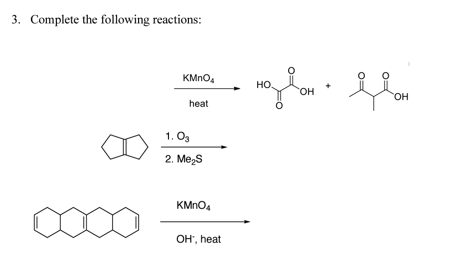 Solved 3. Complete the following reactions: KMnO4 heat 1.03 | Chegg.com