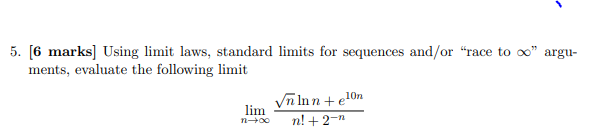 Solved 5. [6 marks] Using limit laws, standard limits for | Chegg.com