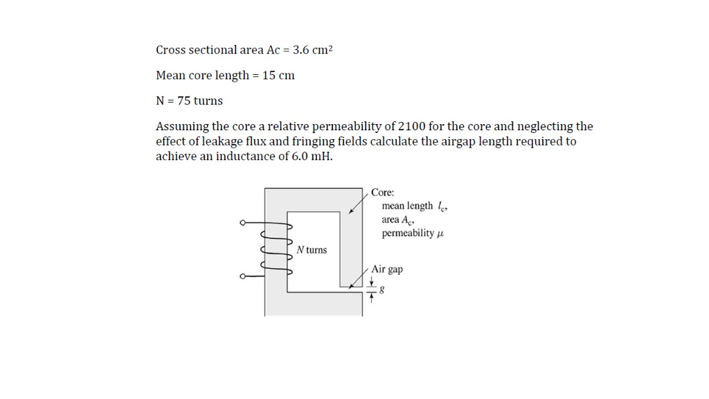 Solved Cross sectional area Ac 3.6 cm2 Mean core length - 15 | Chegg.com