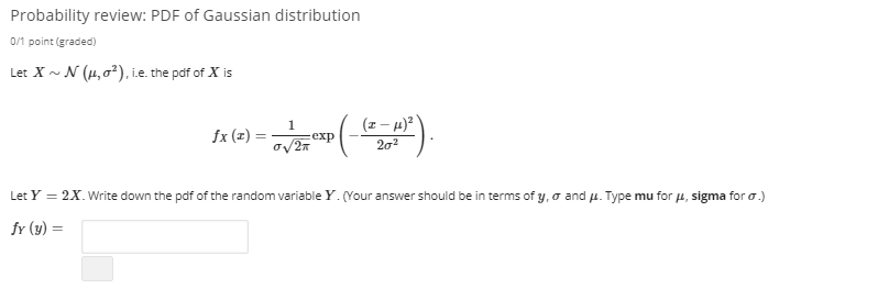 Solved Probability review: PDF of Gaussian distribution 0/1 | Chegg.com