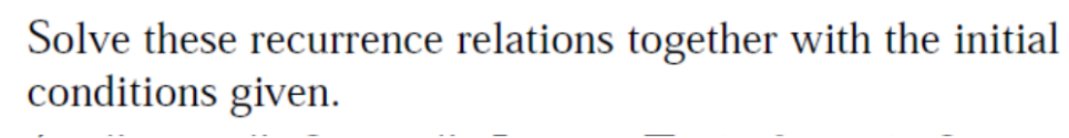 Solved Solve these recurrence relations together with the | Chegg.com