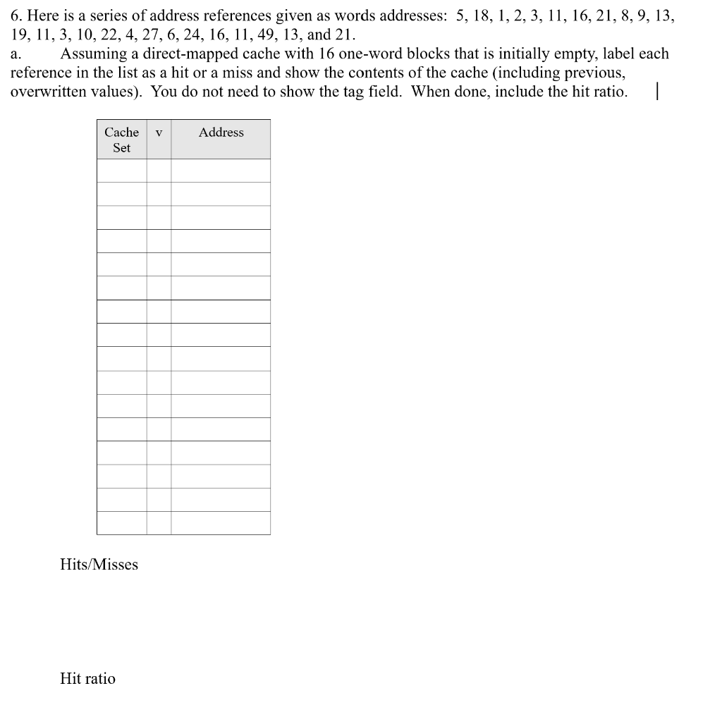 Solved 6. Here is a series of address references given as | Chegg.com
