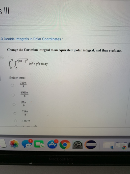 Solved 3 Double Integrals in Polar Coordinates Change the | Chegg.com
