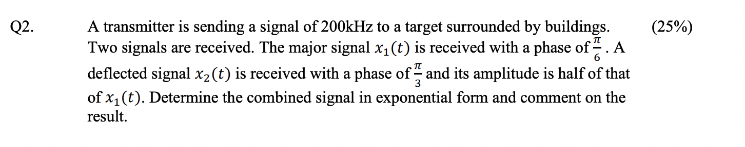 Solved A transmitter is sending a signal of 200kHz to a | Chegg.com