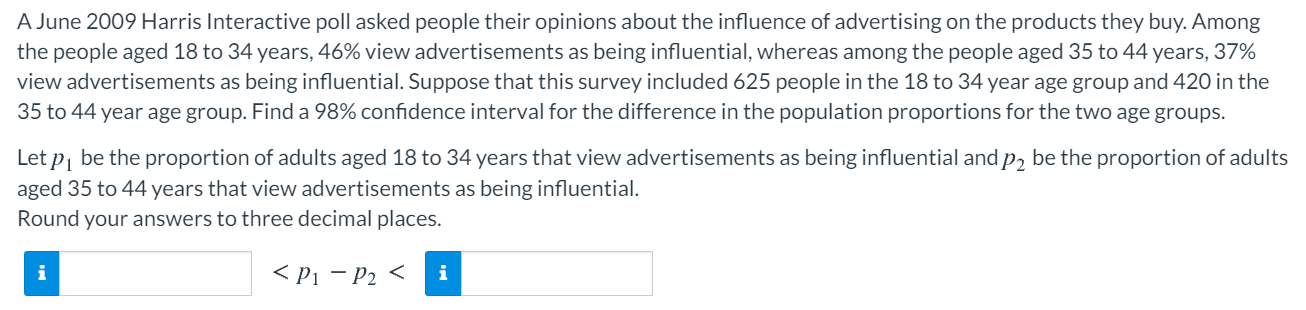 Solved A June 2009 Harris Interactive poll asked people | Chegg.com