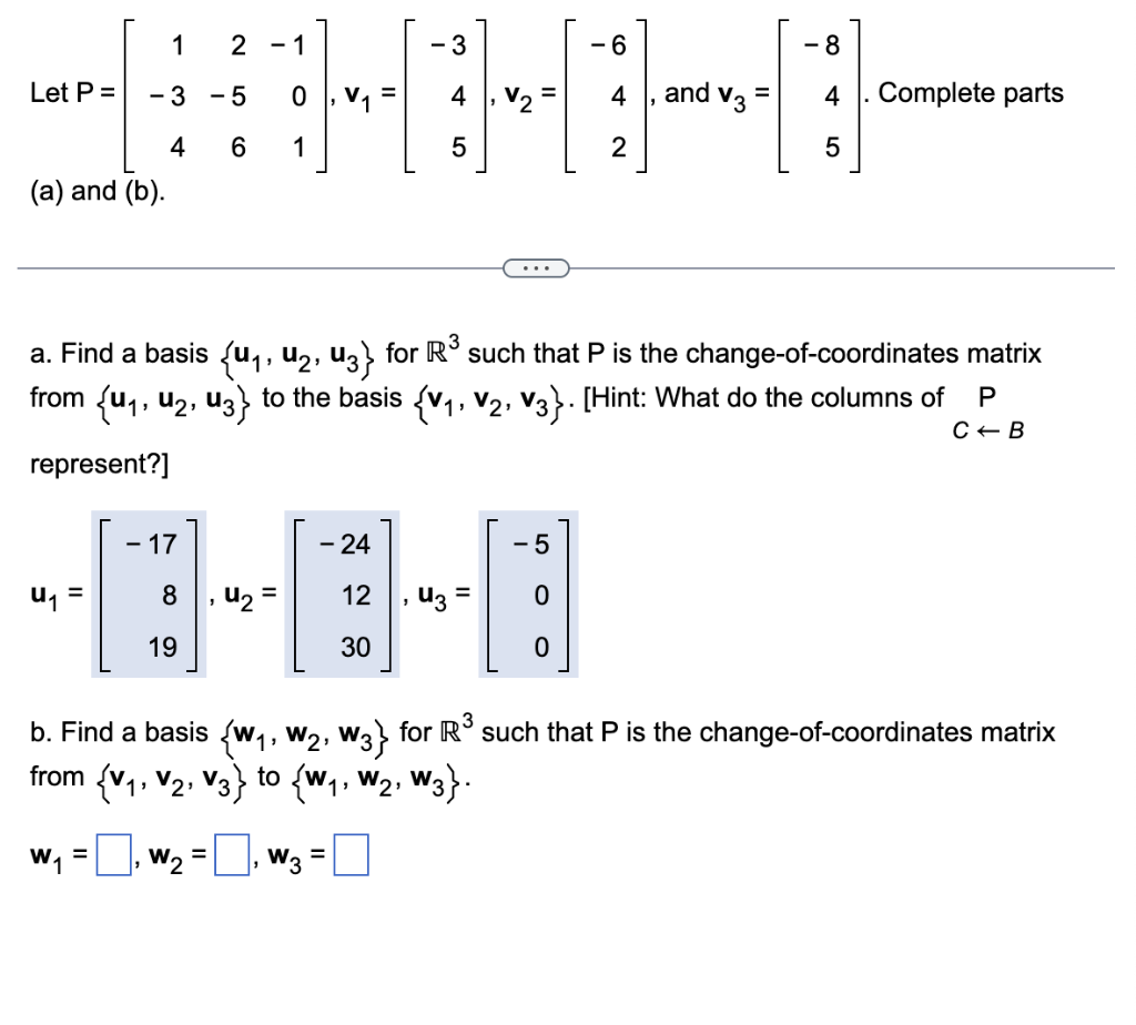 Solved Let P=⎣⎡1−342−56−101⎦⎤,v1=⎣⎡−345⎦⎤,v2=⎣⎡−642⎦⎤, and | Chegg.com