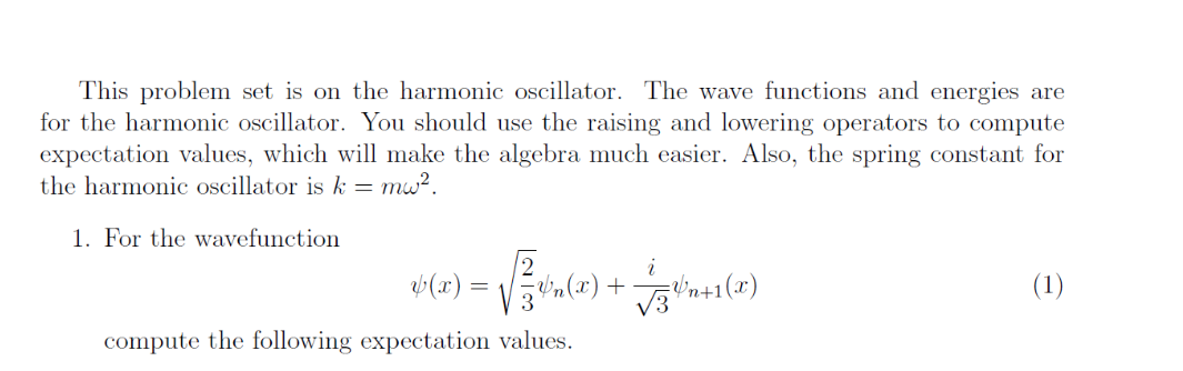 Solved This problem set is on the harmonic oscillator. The | Chegg.com