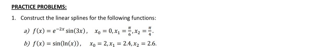 Solved 1. Construct the linear splines for the following | Chegg.com