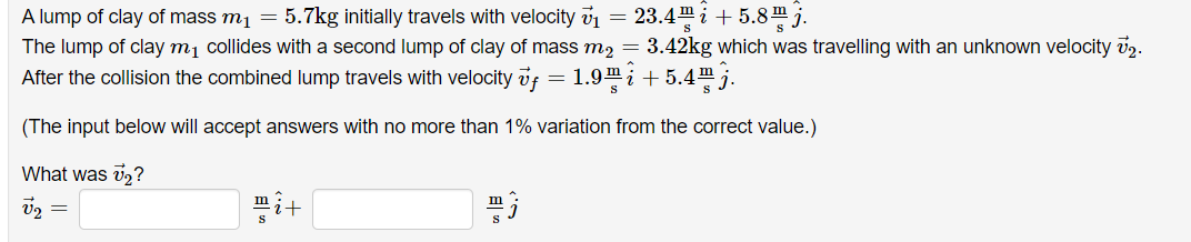 Solved A lump of clay of mass m1=5.7 kg initially travels | Chegg.com