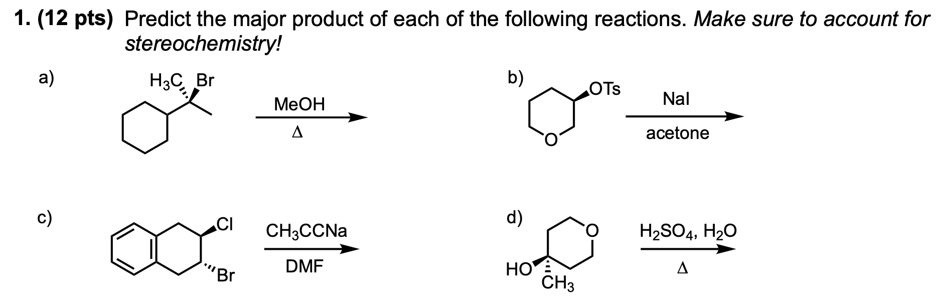 Solved 1. (12 pts) Predict the major product of each of the | Chegg.com